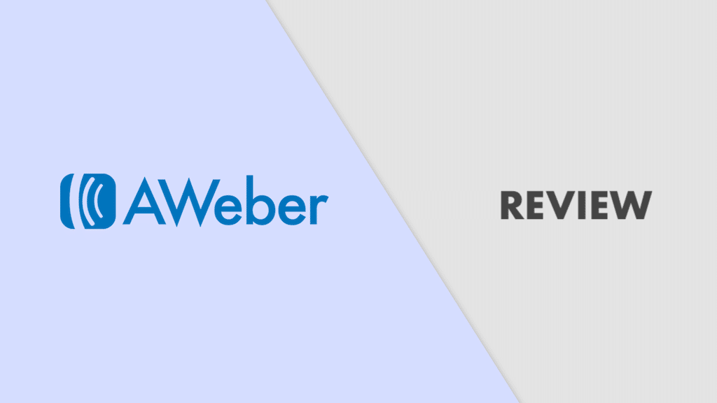 AWeber Review (2022) — All the Pros and Cons / Key Features