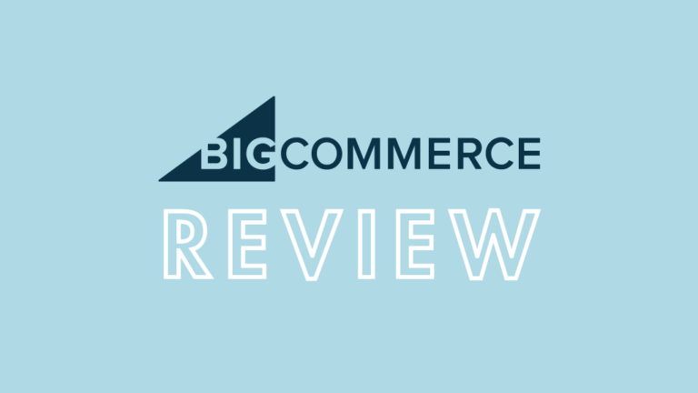 BigCommerce Review — All the Pros and Cons