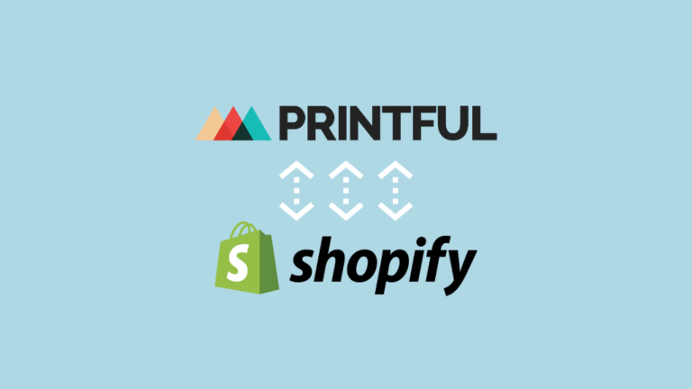 How to Connect Printful to Shopify (2023) — Step-by-Step Guide
