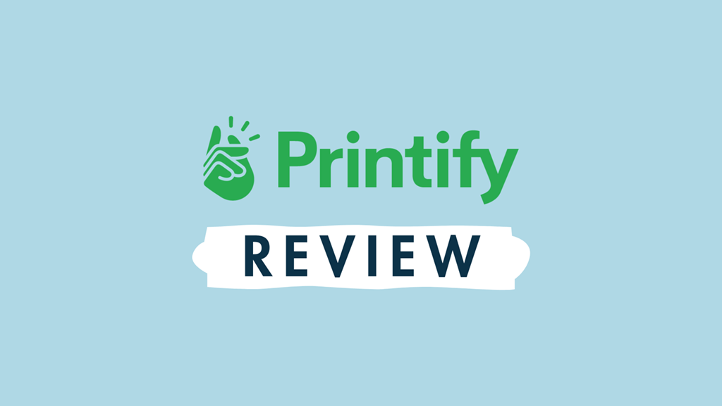 Printify Review (2024) — All The Key Pros and Cons