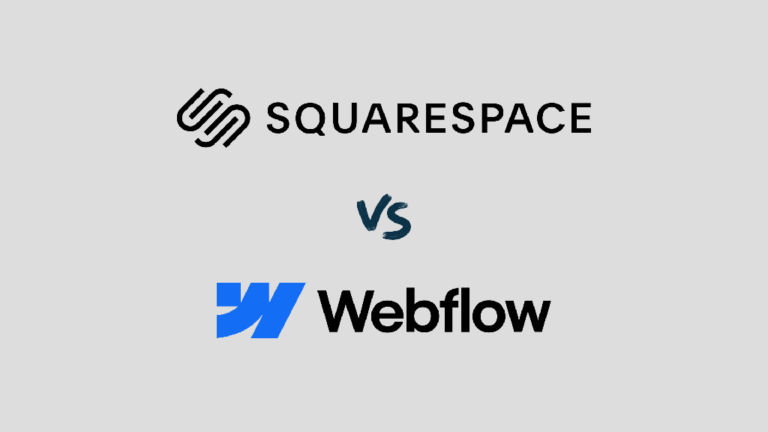 Squarespace vs Webflow — Which is Better?