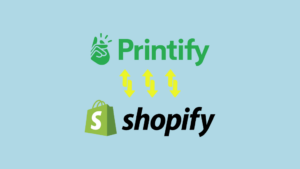 How to Connect Printify to Shopify — Step-by-Step Guide